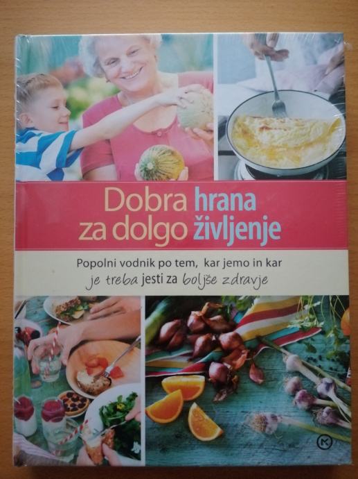 Knjiga Dobra hrana za dolgo življenje