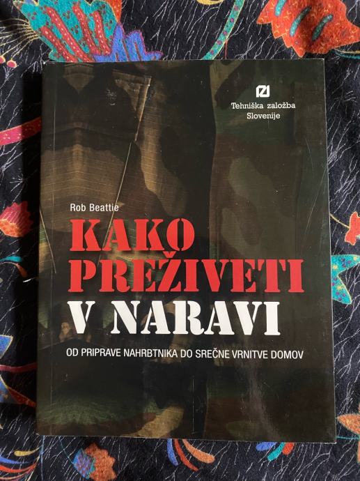 Knjiga Kako preziveti v naravi rob beattie