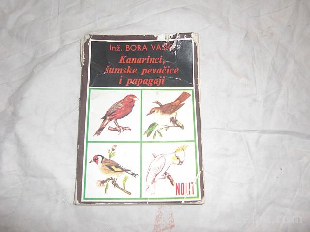 KNJIGA KANARINCI, ŠUMSKE PEVAČICE, PAPAGAJI