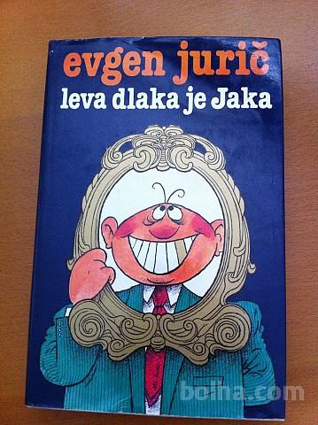 LEVA DLAKA JE JAKA (Evgen Jurič)