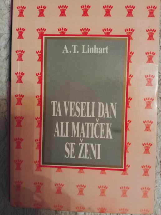 LINHART TA VESELI DAN ALI MATIČEK SE ŽENI