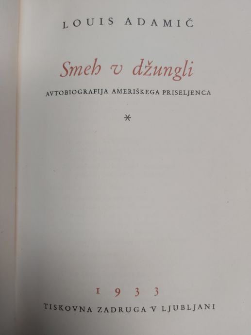 LOUIS ADAMIČ SMEH V DŽUNGLI, 1933
