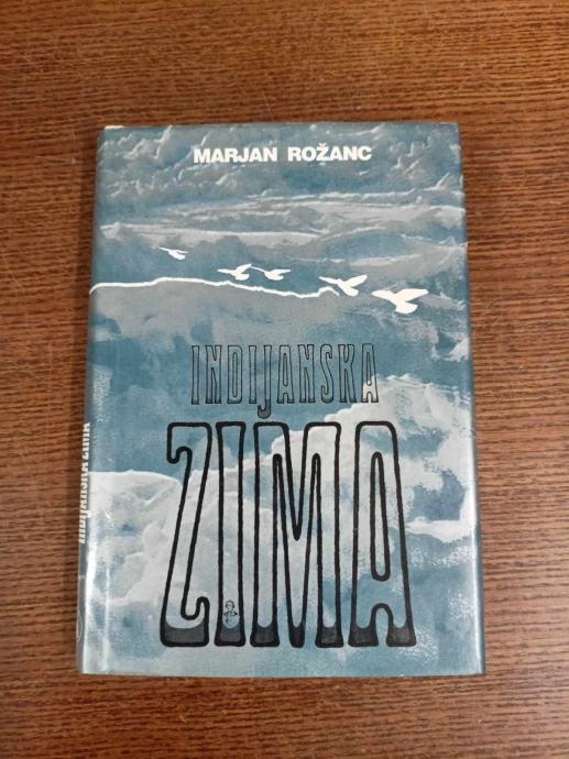MARJAN ROŽANC INDIJANSKA ZIMA