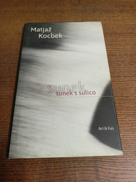 MATJAŽ KOCBEK SUNEK SUNEK S SULICO
