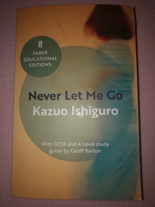 Never let me go. Kazuo Ishiguro