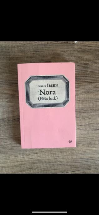 Nora hiša lutk henrik ibsen