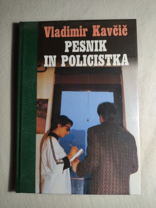 PESNIK IN POLICISTKA, Vladimir Kavčič