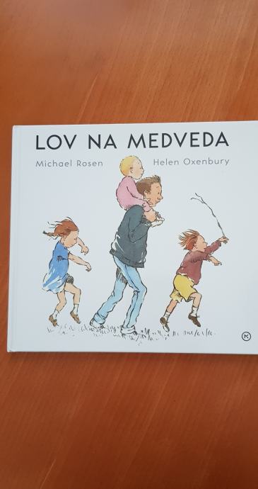 LOV NA MEDVEDA (Michael Rosen, Helen Oxenbury)