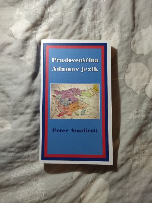 PETER AMALIETTI, PRASLOVENŠCINA ADAMOV JEZIK
