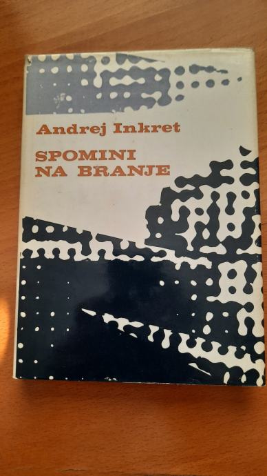 SPOMINI NA BRANJE (Andrej inkret)