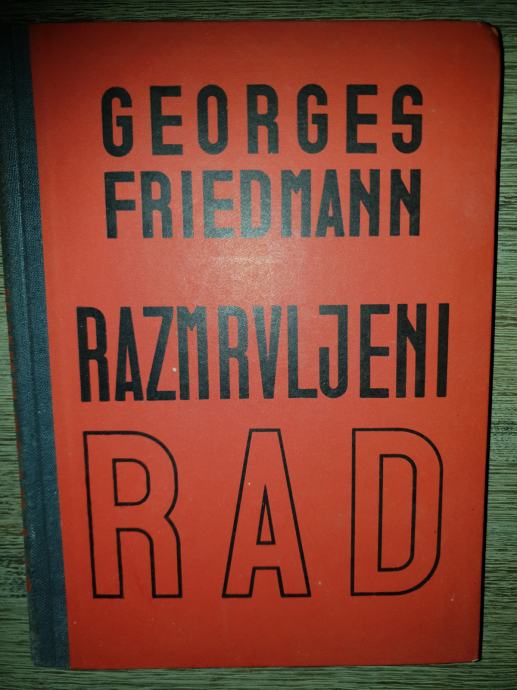 Razmrvljeni rad, Georges Friedmann