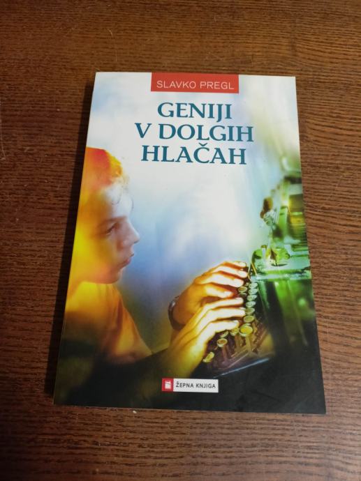 SLAVKO PREGL GENIJI V DOLGIH HLAČAH