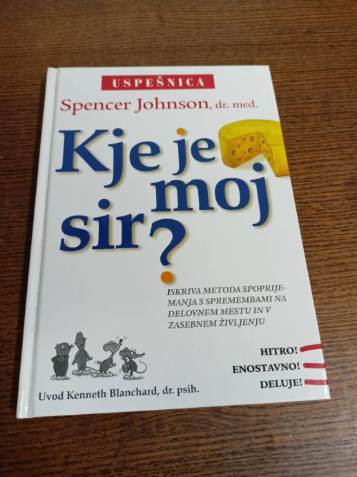 SPENCER JOHNSON KJE JE MOJ SIR?