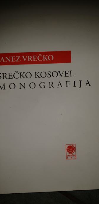 SREČKO KOSOVEL MONOGRAFIJA - Janez Vrečko