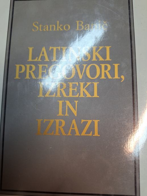 STANKO BANIČ LATINSKI PREGOVORI, IZREKI IN IZRAZI