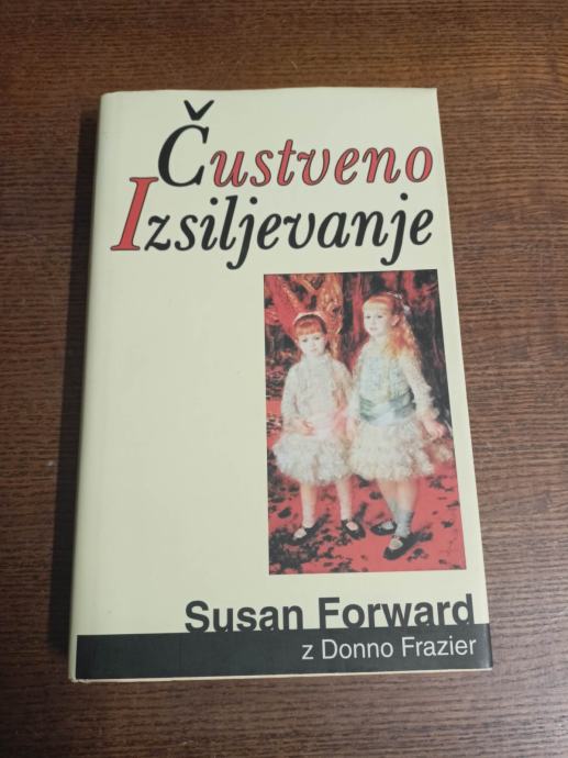 SUSAN FORWARD ČUSTVENO IZSILJEVANJE