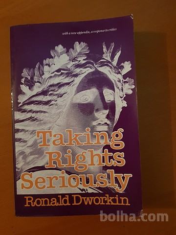 TAKING RIGHTS SERIOUSLY (Ronald Dworkin)