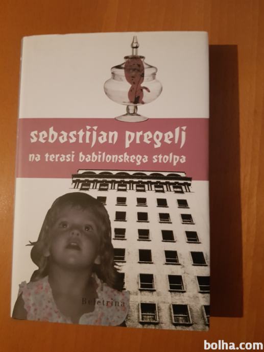 NA TERASI BABILONSKEGA STOLPA (Sebastijan Pregelj)