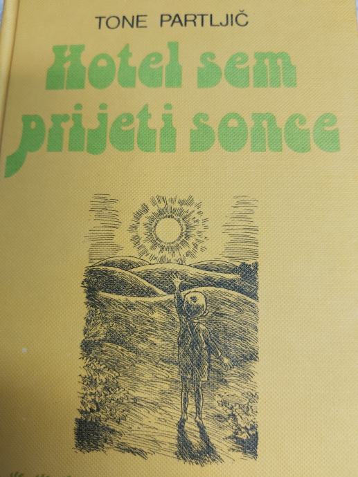 TONE PAVČEK HOTEL SEM PRIJETI SONCE
