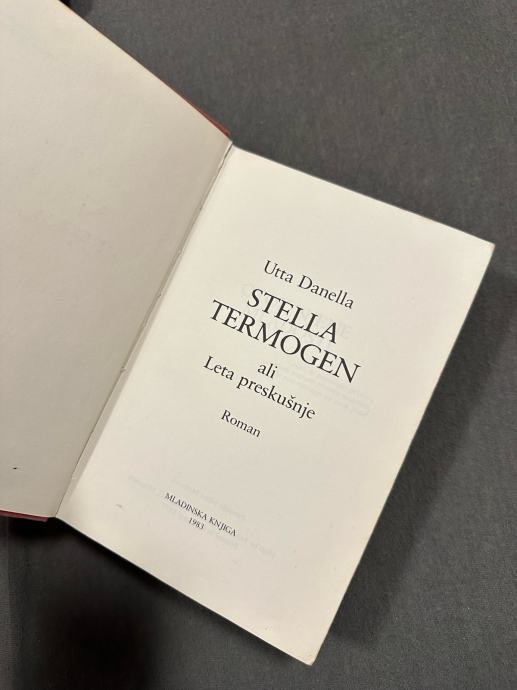 Utta Danella: Stella Termogen ali Leta prekušnje