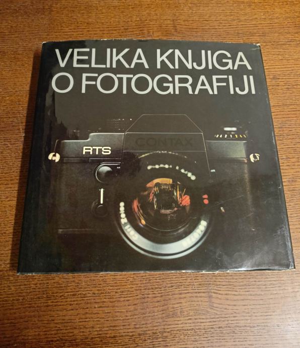 VELIKA KNJIGA O FOTOGRAFIJI