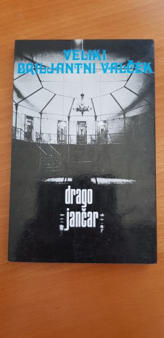 VELIKI BRILJANTNI VALČEK (Drago Jančar)