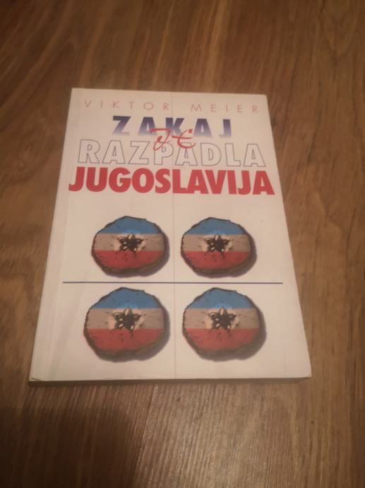 Zakaj je razpadla Jugoslavija - Meier