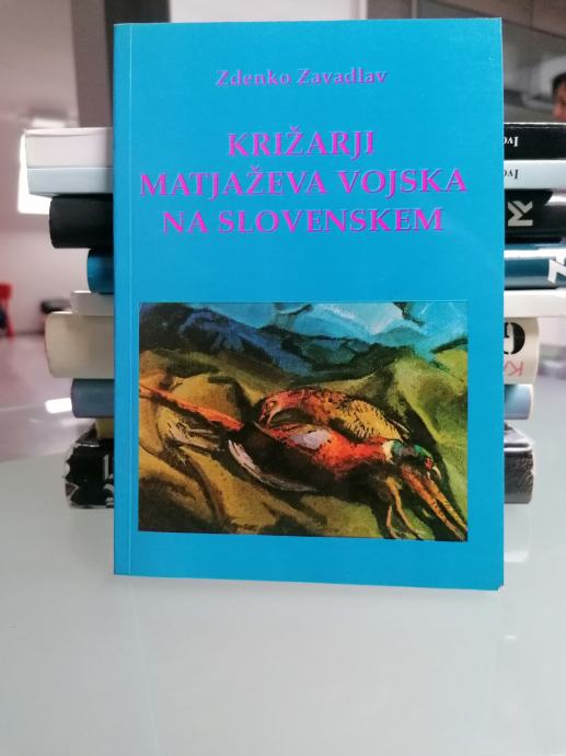 Zdenko Zavadlav – Križarji - Matjaževa vojska na Slovenskem - 1994