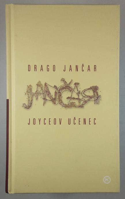 JOYCEOV UČENEC, Drago Jančar