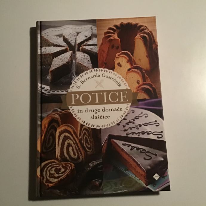 Bernarda Gostečnik: Potice in druge domače sladice
