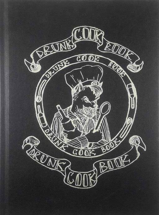 DRUNK COOK BOOK, Mark Požlep