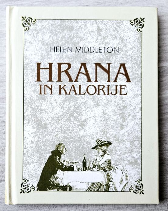 HRANA IN KALORIJE Helen Middleton