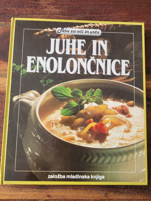 Juhe in enolončnice