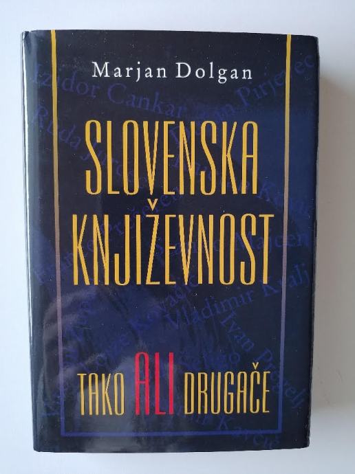 MARJAN DOLGAN, SLOVENSKA KNJIŽEVNOST TAKO ALI DRUGAČE