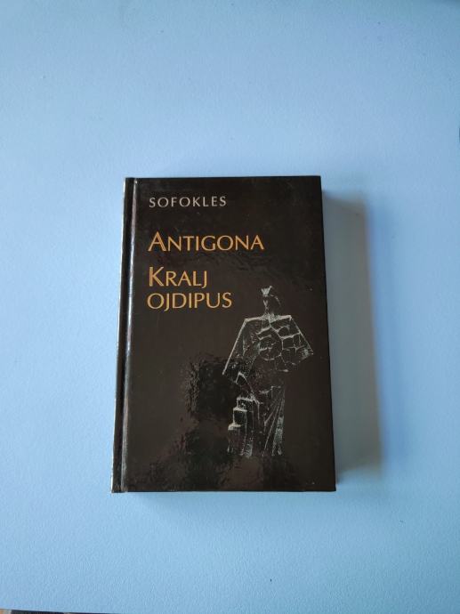 Sofokles, Antigona in Kralj Ojdip