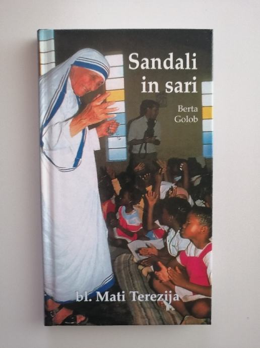 BERTA GOLOB, SANDALI IN SARI, MATI TEREZIJA