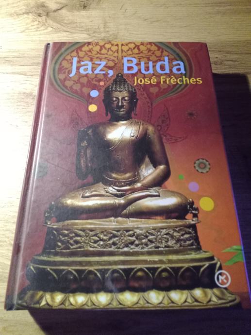 Jaz, Buda Jose Freches