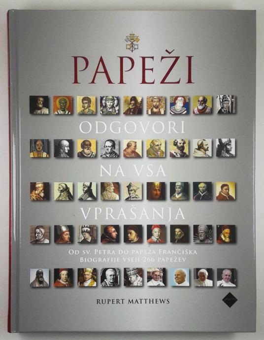 PAPEŽI; ODGOVORI NA VSA VPRAŠANJA, Rupert Matthews