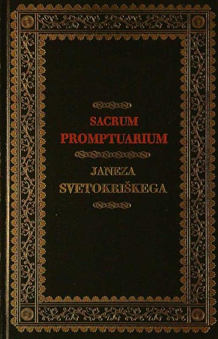 SACRUM PROMPTUARIUM JANEZA SVETOKRIŠKEGA, Janez Svetokriški