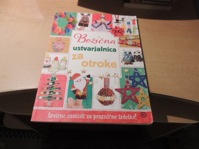 BOŽIČNA USTVARJALNICA ZA OTROKE B. ZYCH ZALOŽBA MLADINSKA KNJIGA 2018