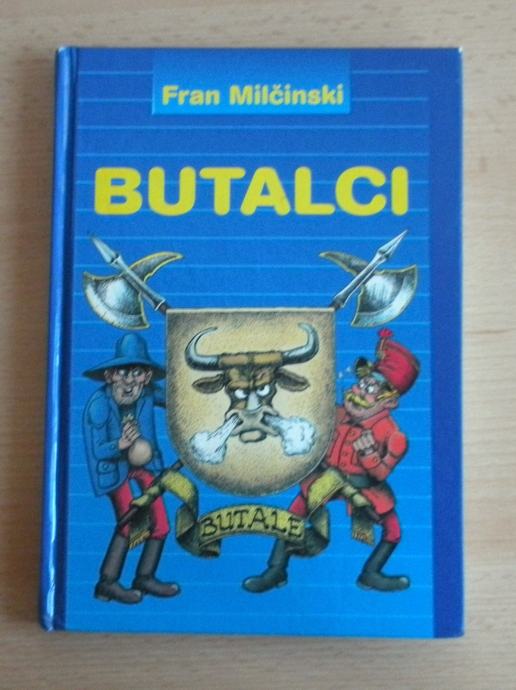 Butalci, Fran Milčinski