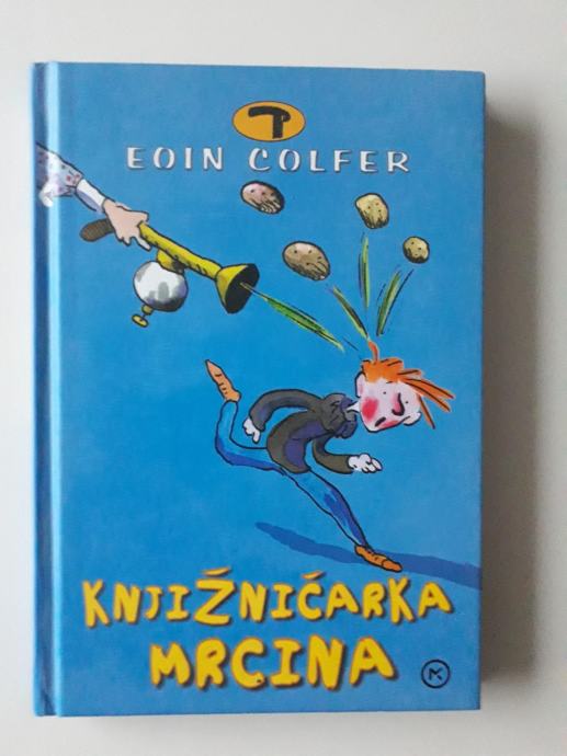 EOIN COLFER, KNJIŽNIČARKA MRCINA