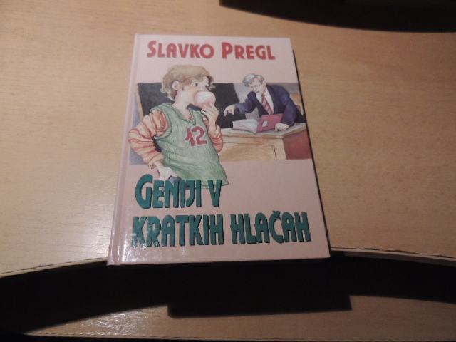 GENIJI V KRATKIH HLAČAH S. PREGL MLADINSKA KNJIGA 1996