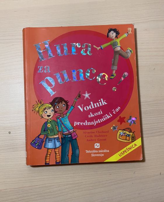 Hura za punce, vodnik skozi prednajstniški čas