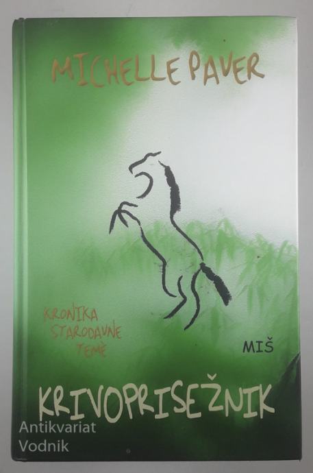 KRIVOPRISEŽNIK, Michelle Paver