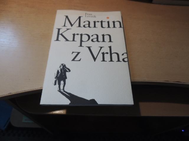 MARTIN KRPAN Z VRHA F. LEVSTIK ZALOŽBA DELO 1999
