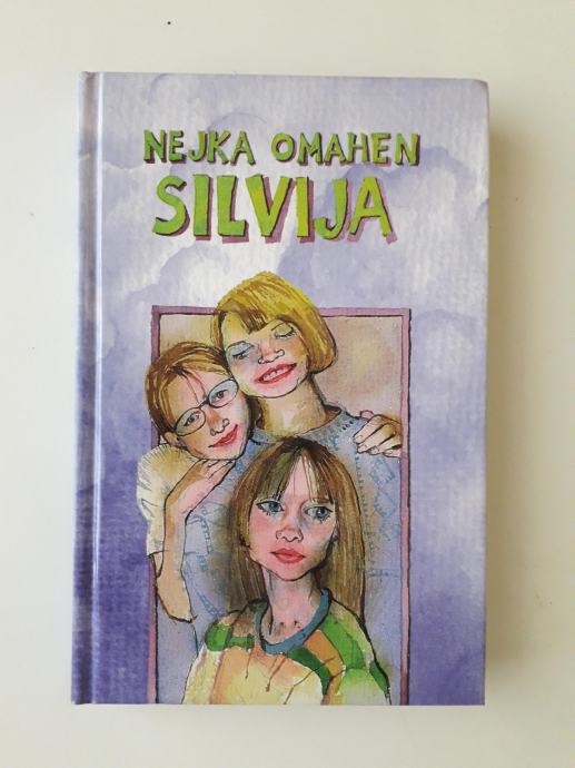 NEJKA OMAHEN, SILVIJA