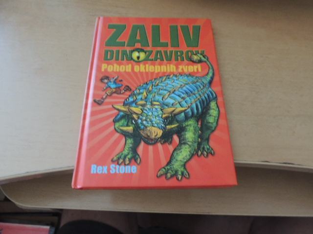 ZALIV DINOZAVROV POHOD OKLEPNIH ZEVRI R. STONE MLADINSKA KNJIGA 2009