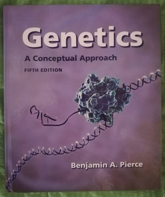 Genetics: A Conceptual Approach fifth edition (Benjamin A. Pierce)