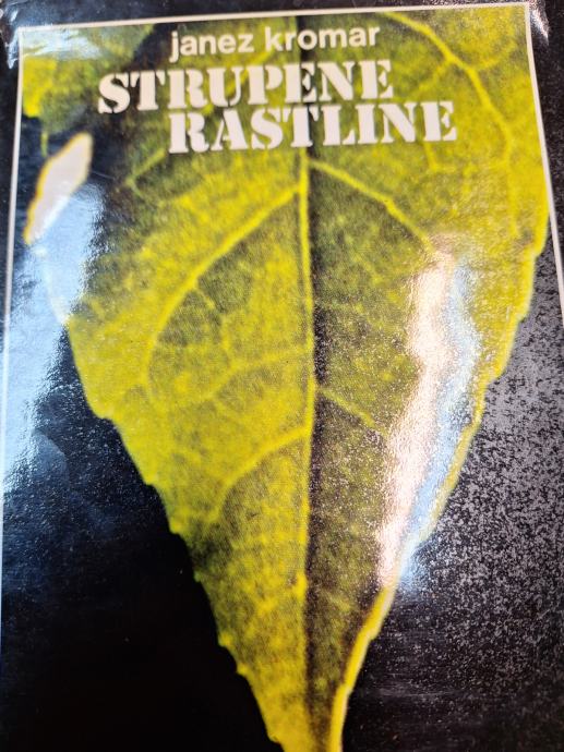 JANEZ KROMAR STRUPENE RASTLINE